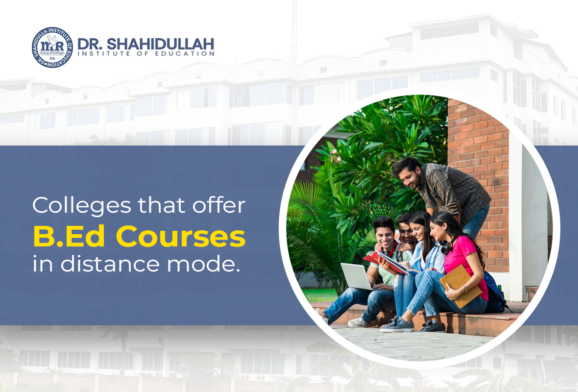 Colleges That Offer B.Ed Courses in Distance Mode